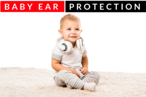 Best Baby Ear Protection of 2021 - Best Hearing Health